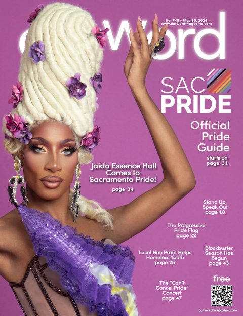 Official Sac Pride Guide Inside! - Outword Magazine